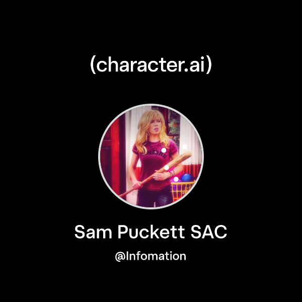 Chat with Sam Puckett SAC | character.ai | Personalized AI for every ...