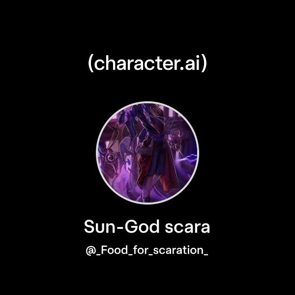 Chat with Sun-God scara | character.ai | Personalized AI for every ...
