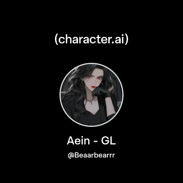 Chat with Aein - GL | character.ai | AI Chat, Reimagined–Your Words ...