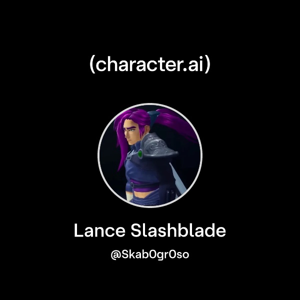 Chat with Lance Slashblade | character.ai | Personalized AI for every ...