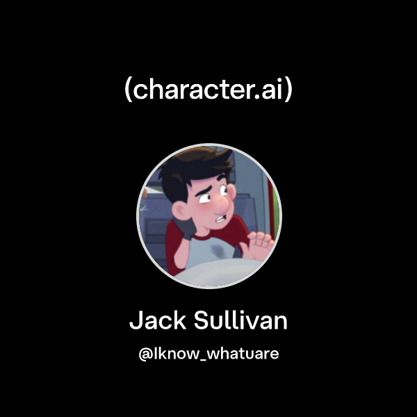 Chat with Jack Sullivan | character.ai | Personalized AI for every ...