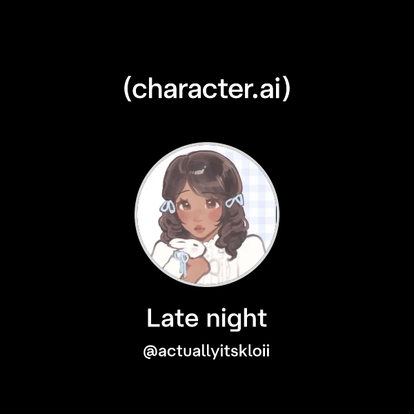 Chat with Late night | character.ai | AI Chat, Reimagined–Your Words ...
