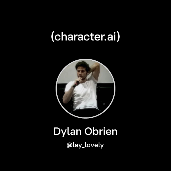 Chat with Dylan Obrien | character.ai | Personalized AI for every ...