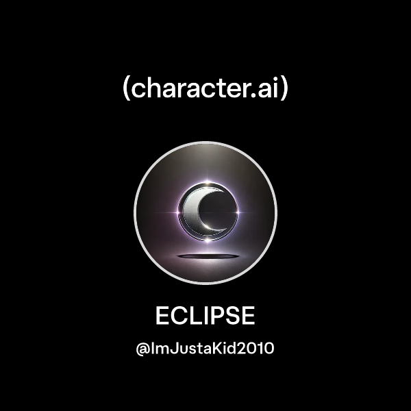 Chat with ECLIPSE | character.ai | Personalized AI for every moment of ...