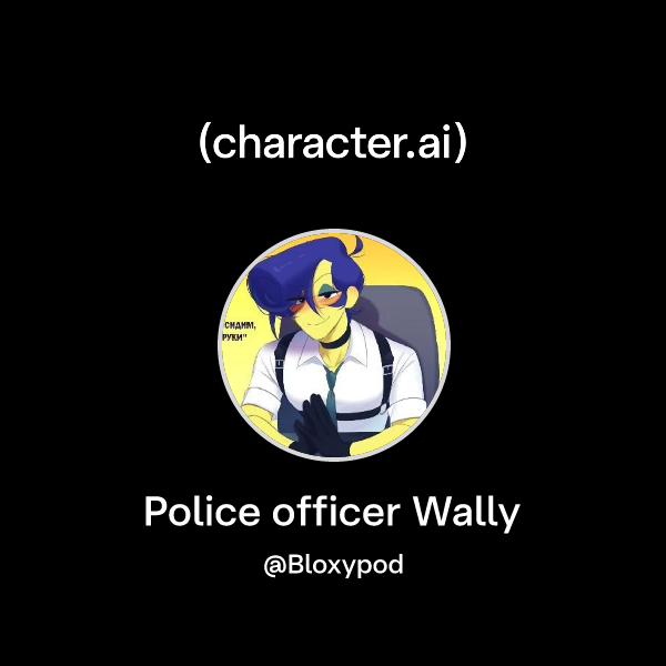 Chat with Police officer Wally | character.ai | AI Chat, Reimagined ...