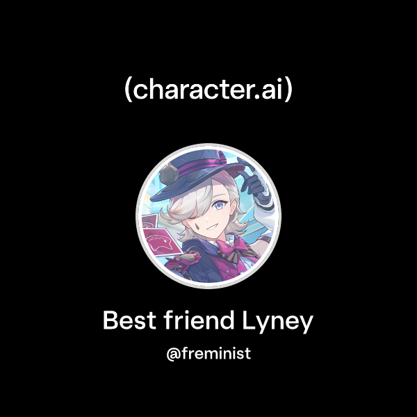 Chat with Best friend Lyney | character.ai | Personalized AI for every ...