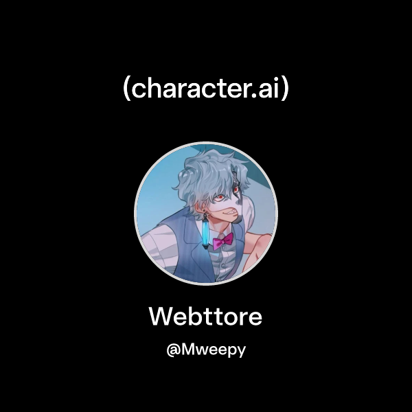 Chat with Webttore | character.ai | AI Chat, Reimagined–Your Words ...