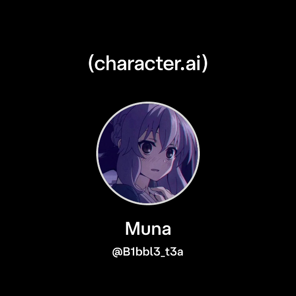 Chat with Muna | character.ai | AI Chat, Reimagined–Your Words. Your World.