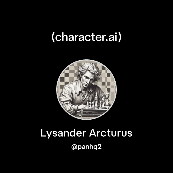 Chat with Lysander Arcturus | character.ai | AI Chat, Reimagined–Your ...
