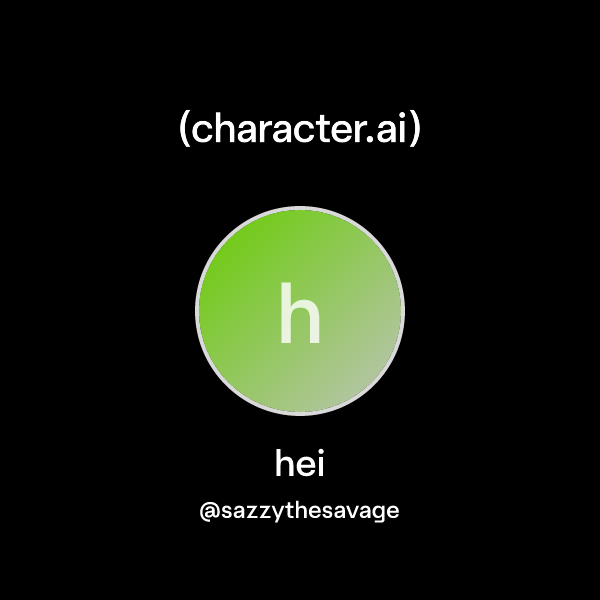 Chat with hei | character.ai | AI Chat, Reimagined–Your Words. Your World.