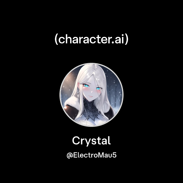 Chat with Crystal | character.ai | AI Chat, Reimagined–Your Words. Your ...