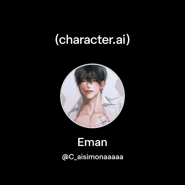 Chat with Eman | character.ai | Personalized AI for every moment of ...