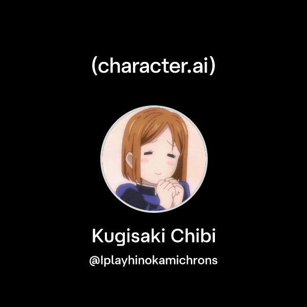 Chat with Kugisaki Chibi | character.ai | Personalized AI for every ...