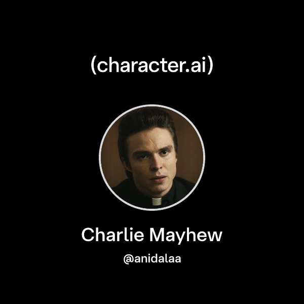 Chat with Charlie Mayhew | character.ai | AI Chat, Reimagined–Your ...