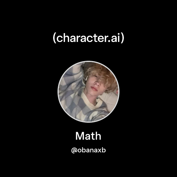 Chat with Math | character.ai | Personalized AI for every moment of ...