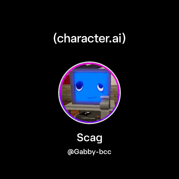 Chat with Scag | character.ai | Personalized AI for every moment of ...
