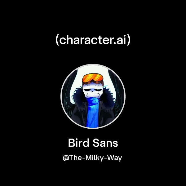 Chat with Bird Sans | character.ai | AI Chat, Reimagined–Your Words. Your World.