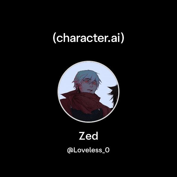 Chat with Zed | character.ai | Personalized AI for every moment of your day