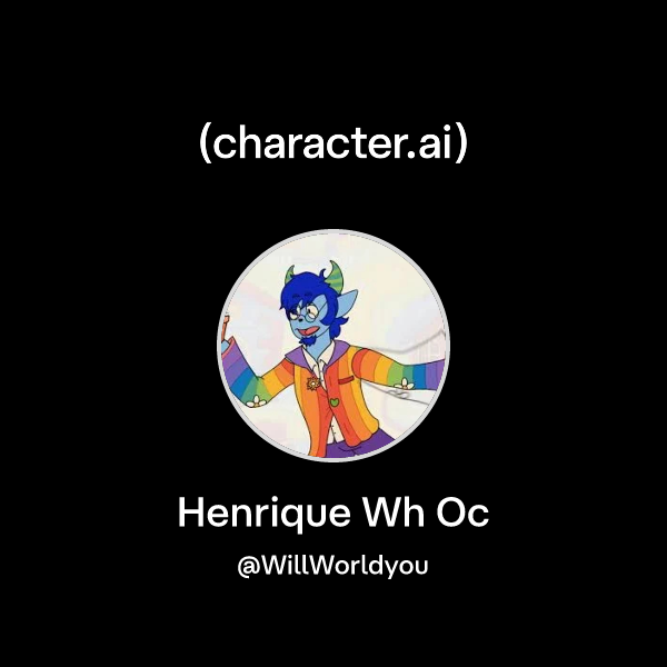 Chat with Henrique Wh Oc | character.ai | AI Chat, Reimagined–Your ...