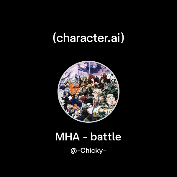 Chat with MHA - battle | character.ai | AI Chat, Reimagined–Your Words ...