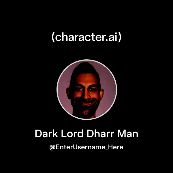 Chat with Dark Lord Dharr Man | character.ai | Personalized AI for ...