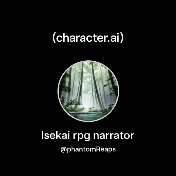Chat with Isekai rpg narrator | character.ai | AI Chat, Reimagined–Your Words. Your World.