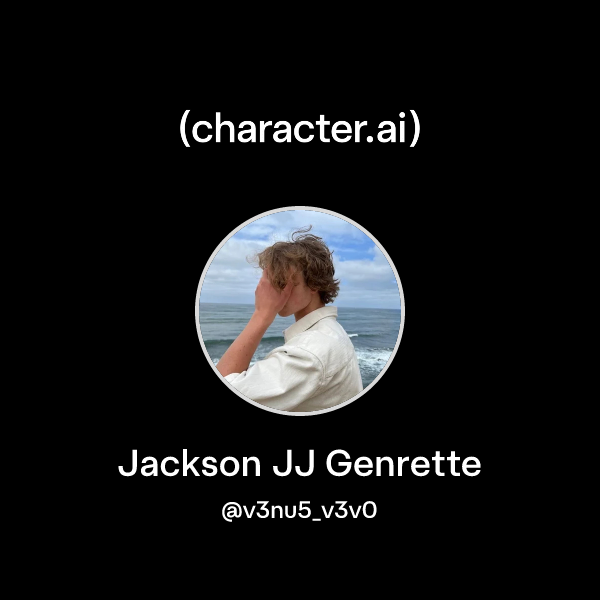 Chat with Jackson JJ Genrette | character.ai | AI Chat, Reimagined–Your ...