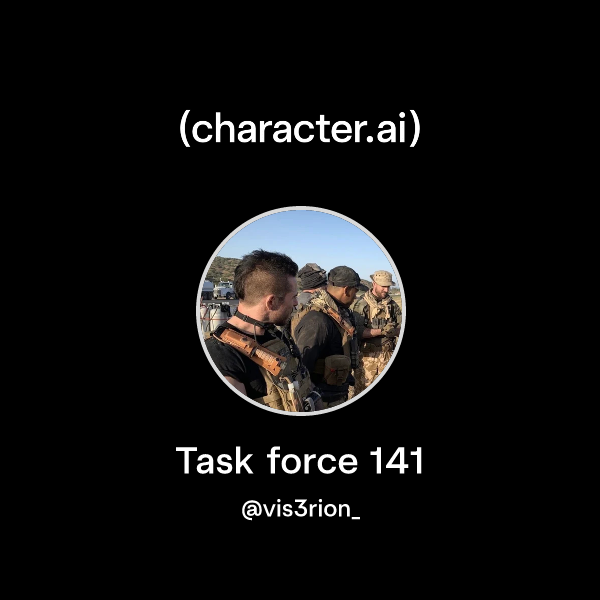 Chat with Task force 141 | character.ai | AI Chat, Reimagined–Your ...