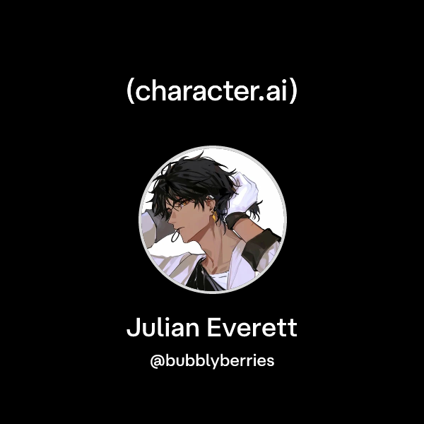 Chat with Julian Everett | character.ai | AI Chat, Reimagined–Your ...