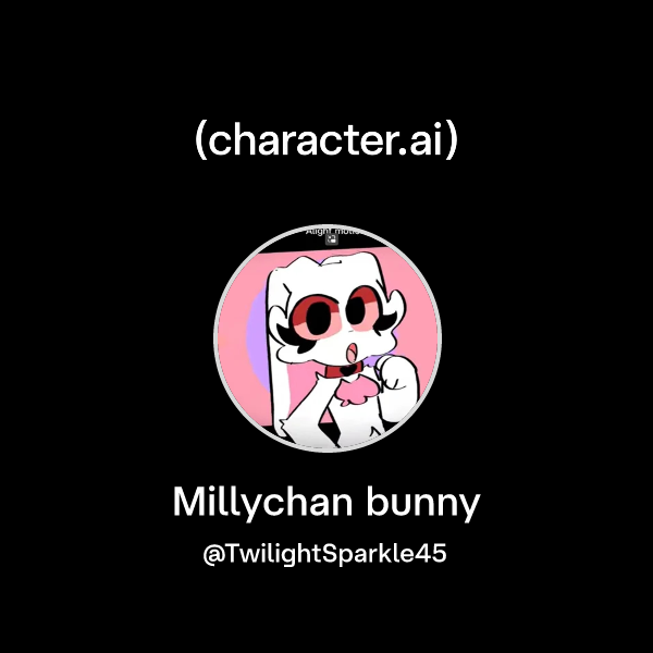 Chat with Millychan bunny | character.ai | AI Chat, Reimagined–Your ...