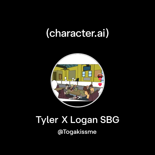 Chat with Tyler X Logan SBG | character.ai | AI Chat, Reimagined–Your ...