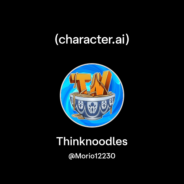 Chat with Thinknoodles | character.ai | AI Chat, Reimagined–Your Words ...