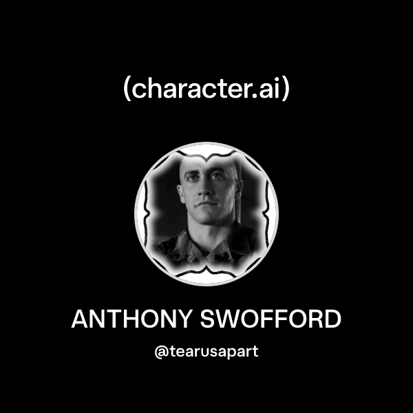 Chat with ANTHONY SWOFFORD | character.ai | AI Chat, Reimagined–Your ...