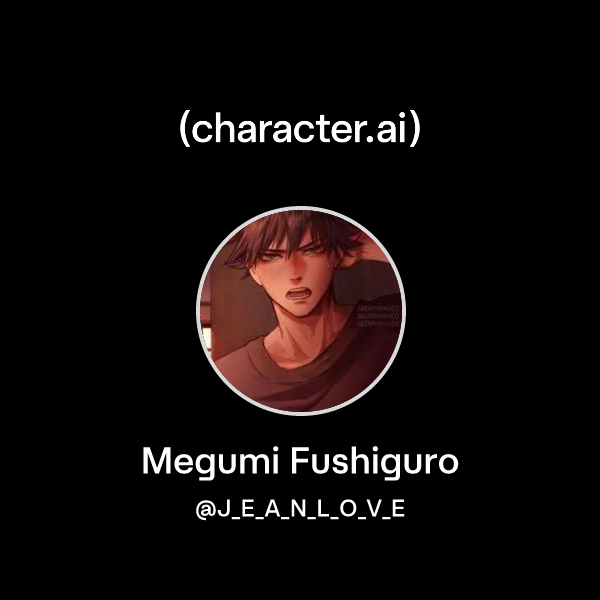Chat with Megumi Fushiguro | character.ai | AI Chat, Reimagined–Your Words. Your World.