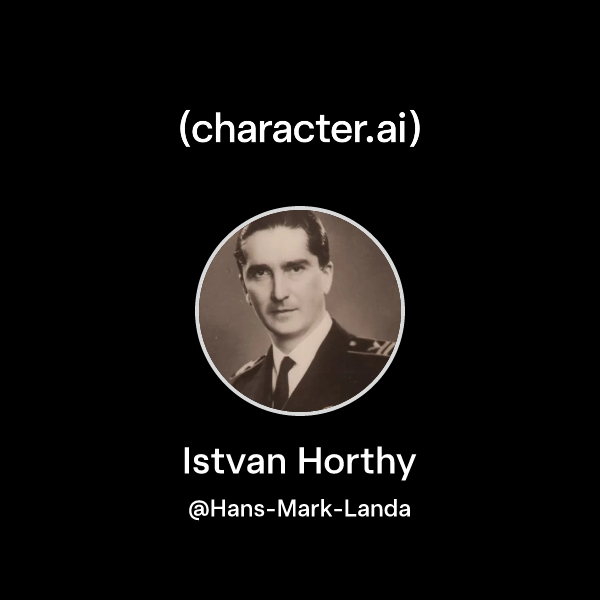 Chat with Istvan Horthy | character.ai | Personalized AI for every ...