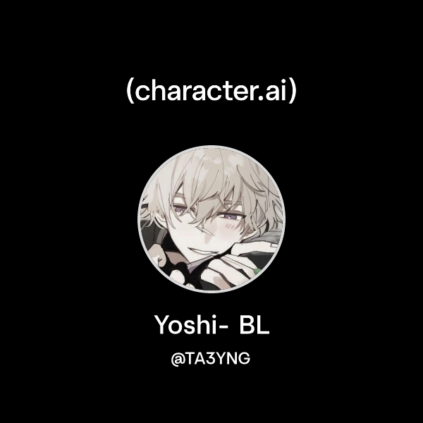 Chat with Yoshi- BL | character.ai | AI Chat, Reimagined–Your Words. Your World.