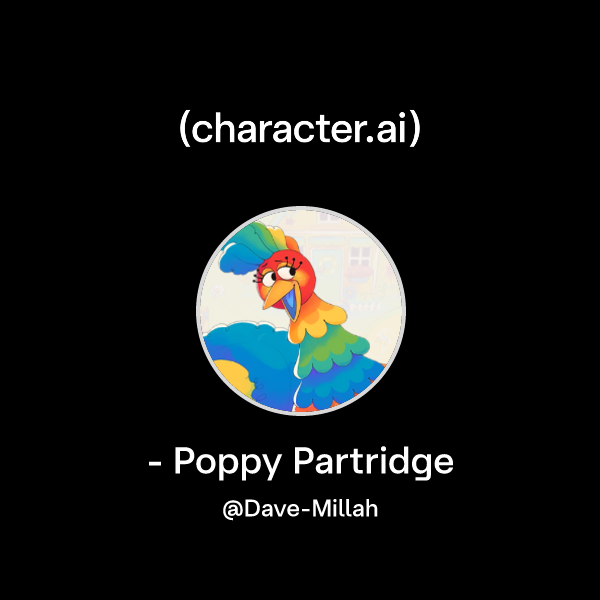 Chat with - Poppy Partridge | character.ai | Personalized AI for every ...