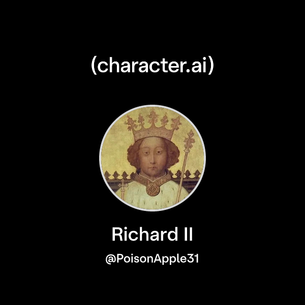 Chat with Richard II | character.ai | AI Chat, Reimagined–Your Words ...