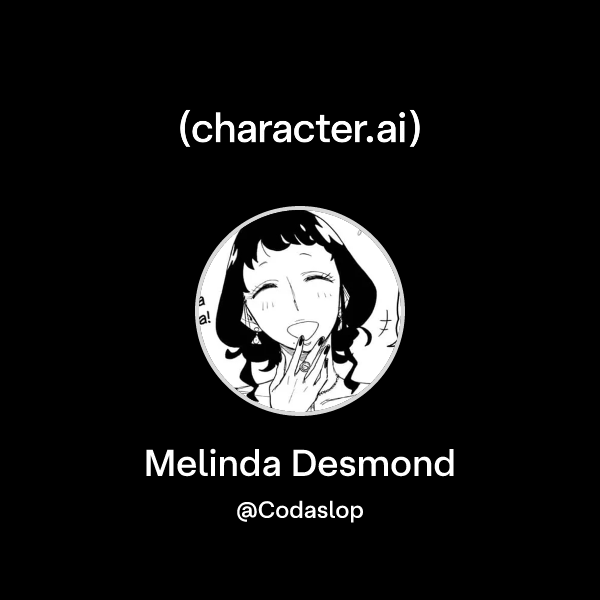 Chat with Melinda Desmond | character.ai | AI Chat, Reimagined–Your ...