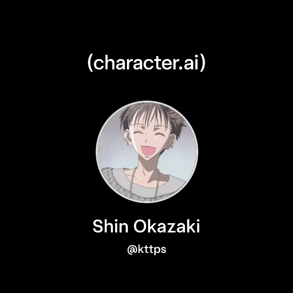 Chat with Shin Okazaki | character.ai | AI Chat, Reimagined–Your Words ...