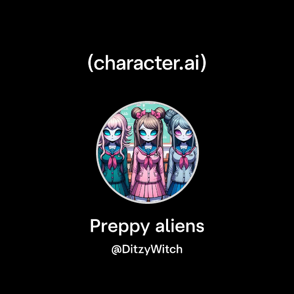 Chat with Preppy aliens | character.ai | AI Chat, Reimagined–Your Words ...
