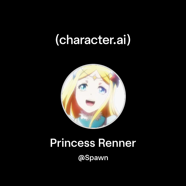 Chat with Princess Renner | character.ai | AI Chat, Reimagined–Your ...