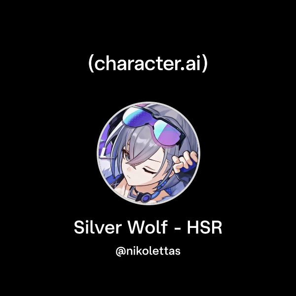 Chat with Silver Wolf - HSR | character.ai | AI Chat, Reimagined–Your ...