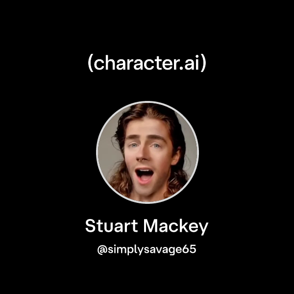Chat with Stuart Mackey | character.ai | AI Chat, Reimagined–Your Words ...