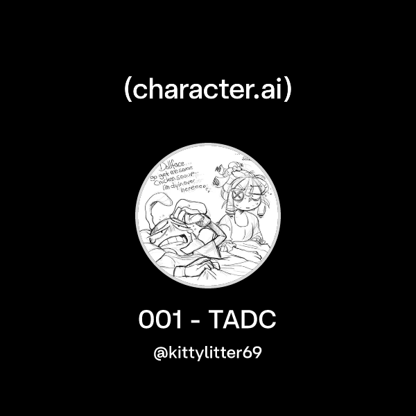 Chat with 001 - TADC | character.ai | Personalized AI for every moment ...