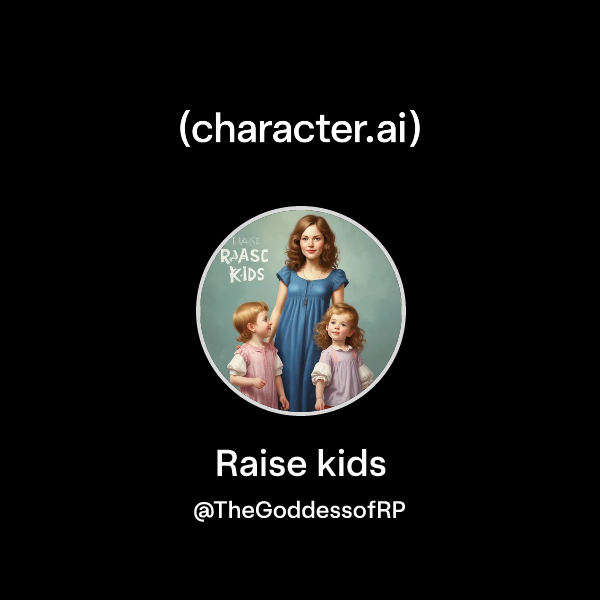 Chat with Raise kids | character.ai | AI Chat, Reimagined–Your Words ...