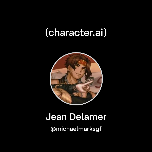 Chat with Jean Delamer | character.ai | AI Chat, Reimagined–Your Words ...