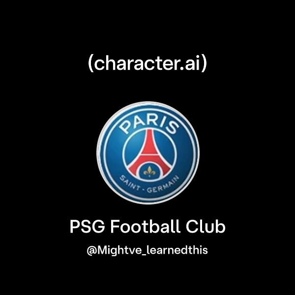 Chat with PSG Football Club | character.ai | AI Chat, Reimagined–Your Words. Your World.