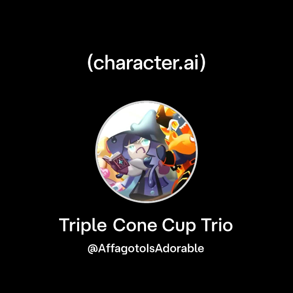 Chat with Triple Cone Cup Trio | character.ai | AI Chat, Reimagined ...