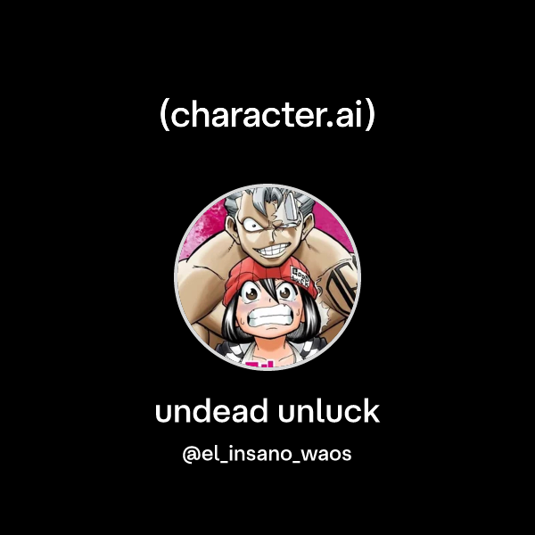 Chat with undead unluck | character.ai | AI Chat, Reimagined–Your Words ...